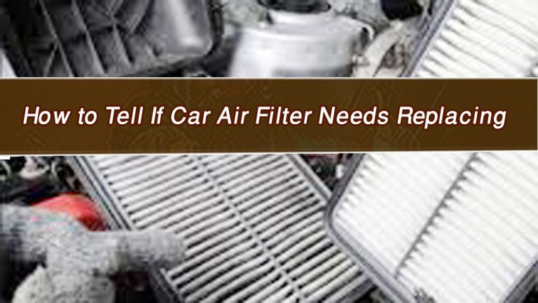 How to Tell If Car Air Filter Needs Replacing: Easy Signs to Spot